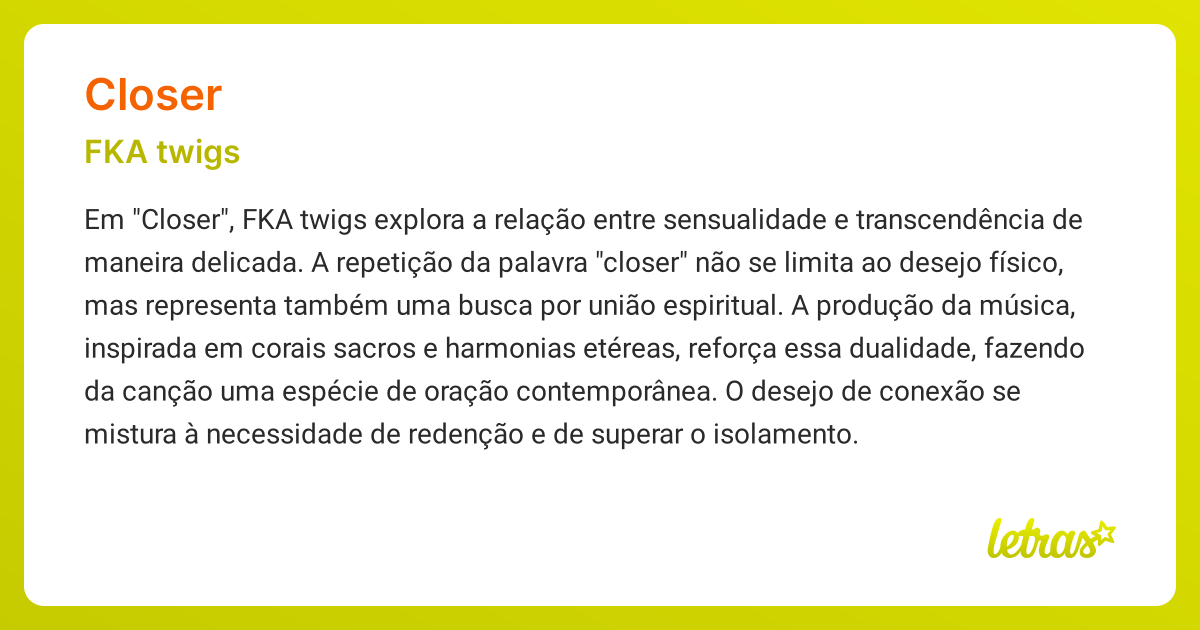 Significado da música CLOSER (FKA twigs) - LETRAS.MUS.BR