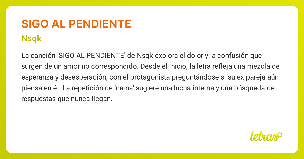Significado de la canción SIGO AL PENDIENTE (Nsqk) - LETRAS.COM