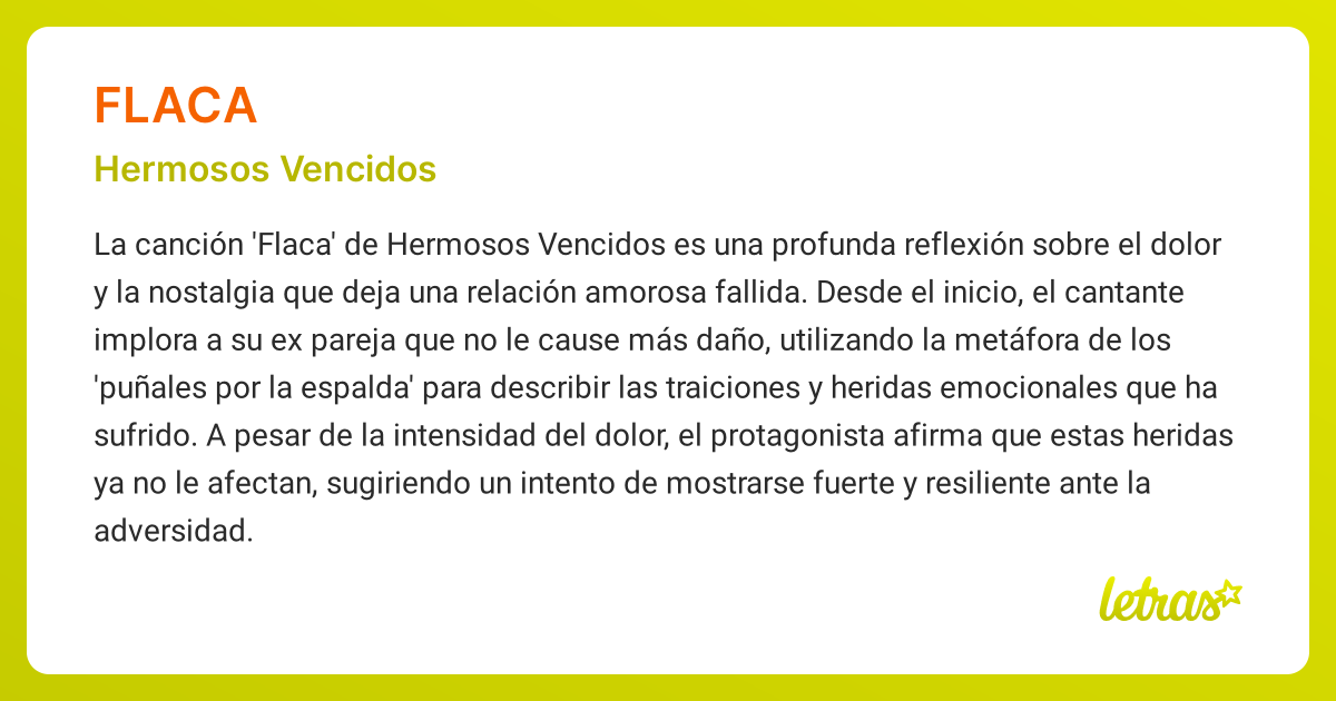 Significado de la canción FLACA (Hermosos Vencidos) - LETRAS.COM