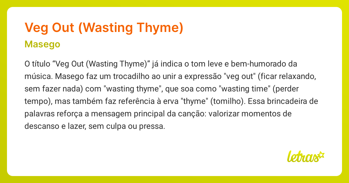 Significado da música VEG OUT (WASTING THYME) (Masego) - LETRAS.MUS.BR
