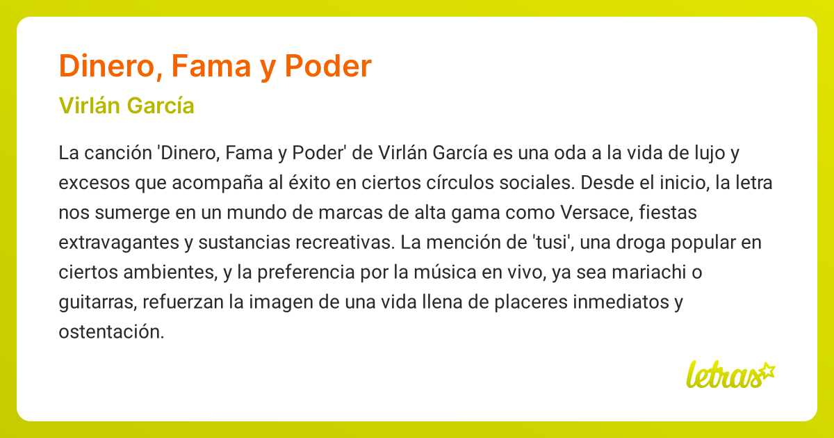 Significado de la canción DINERO, FAMA Y PODER (Virlán García) - LETRAS.COM