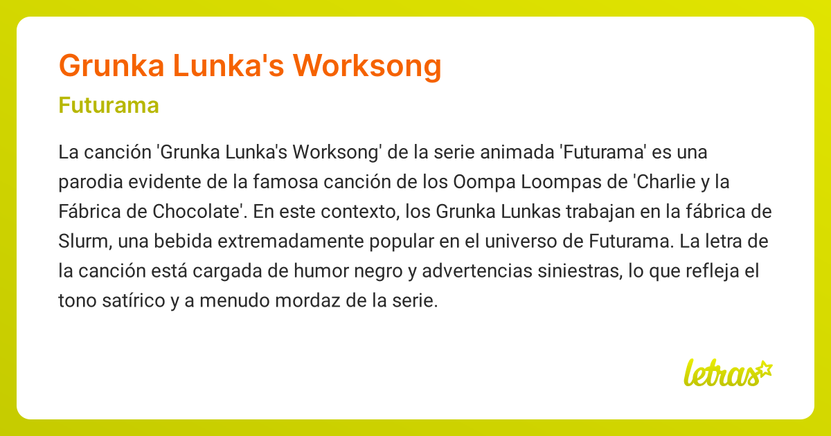 Significado de la canción GRUNKA LUNKA'S WORKSONG (Futurama) - LETRAS.COM