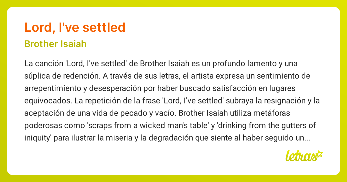 Significado de la canción LORD, I'VE SETTLED (Brother Isaiah) - LETRAS.COM
