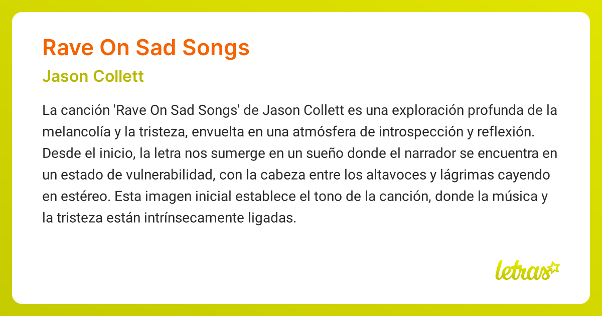Significado de la canción RAVE ON SAD SONGS (Jason Collett) - LETRAS.COM