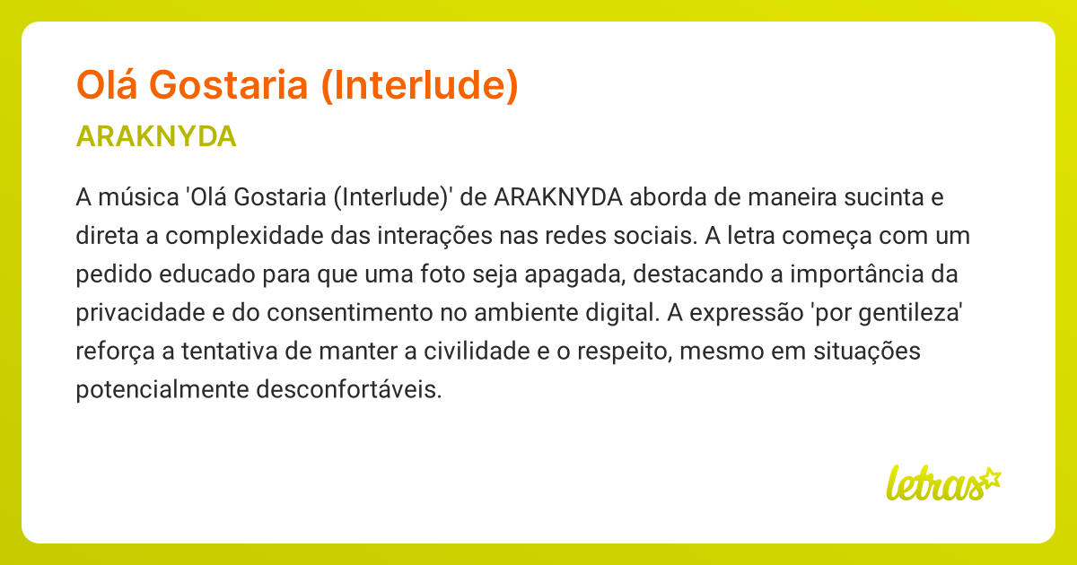 Significado da música OLÁ GOSTARIA (INTERLUDE) (ARAKNYDA) - LETRAS.MUS.BR