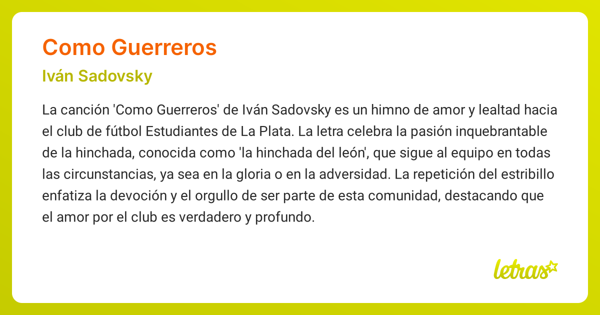 Significado de la canción COMO GUERREROS (Iván Sadovsky) - LETRAS.COM