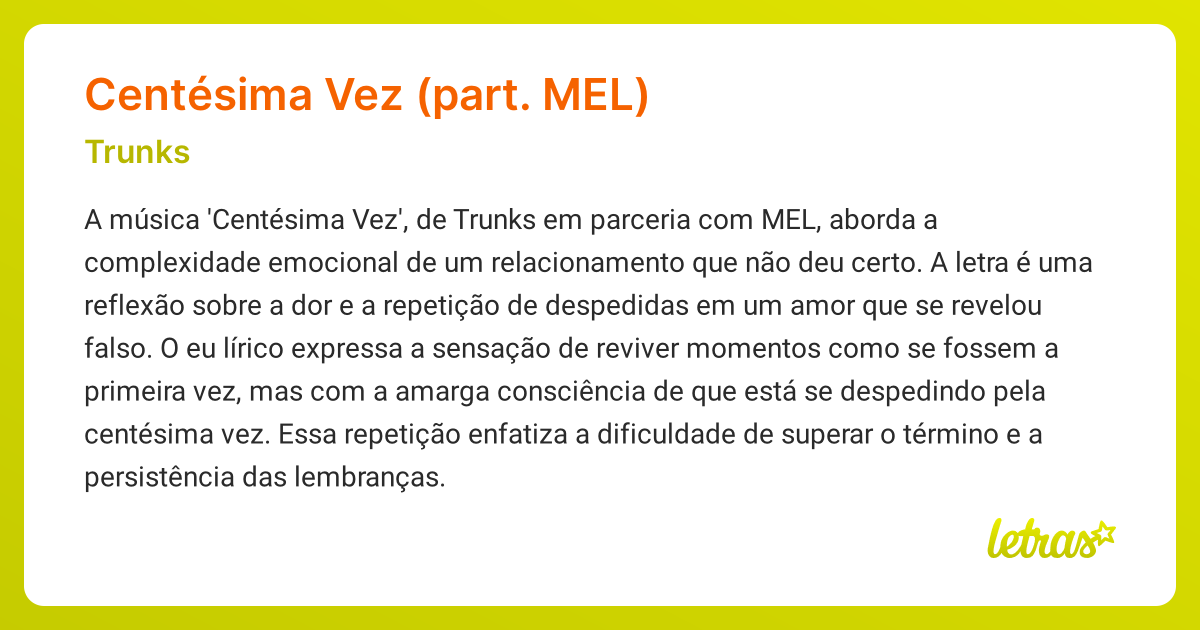 Significado da música CENTÉSIMA VEZ (PART. MEL) (Trunks) - LETRAS.MUS.BR