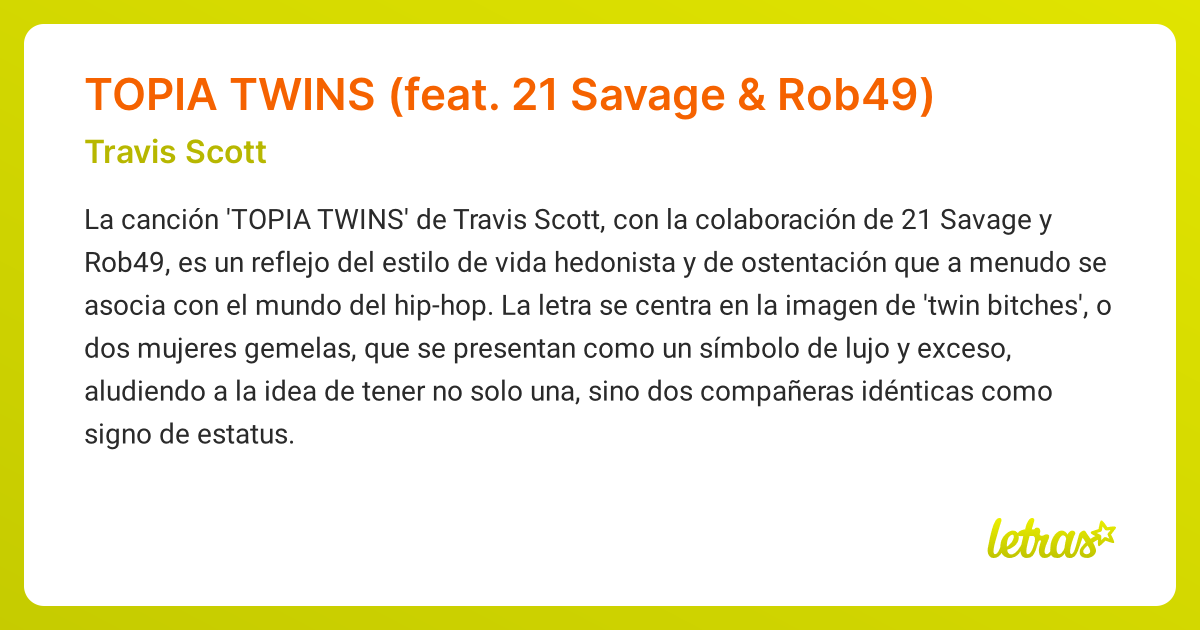 Significado de la canción TOPIA TWINS (feat. 21 Savage & Rob49) (Travis ...