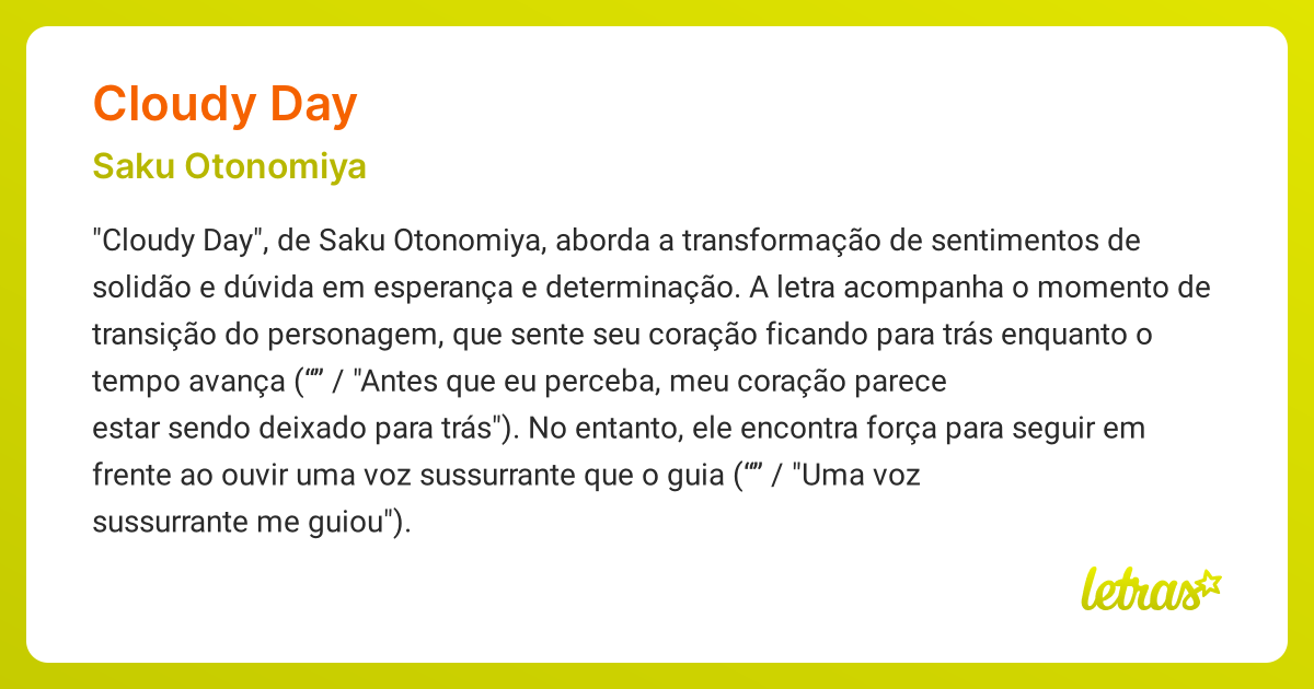 Significado da música CLOUDY DAY (Saku Otonomiya) - LETRAS.MUS.BR
