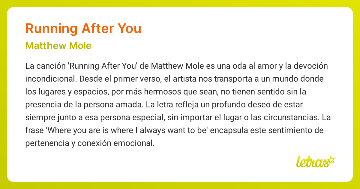 Significado de la canción RUNNING AFTER YOU (Matthew Mole) - LETRAS.COM