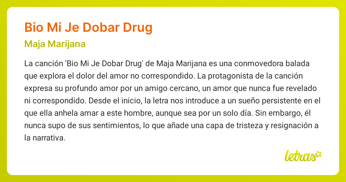 Significado de la canción BIO MI JE DOBAR DRUG (Maja Marijana) - LETRAS.COM