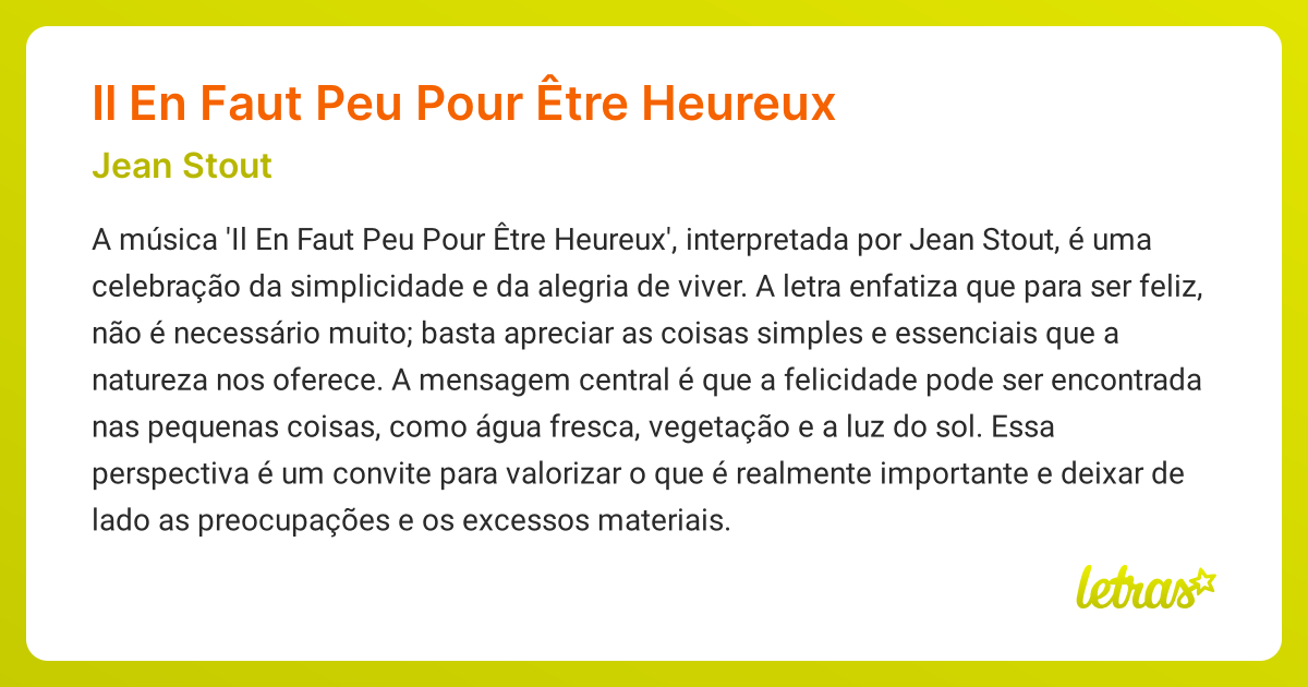 Significado da música Il En Faut Peu Pour Être Heureux (Jean Stout ...