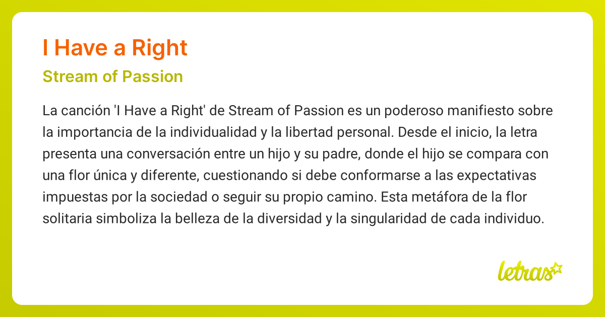Significado de la canción I HAVE A RIGHT (Stream of Passion) - LETRAS.COM