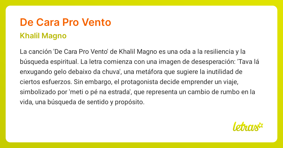 Significado de la canción DE CARA PRO VENTO (Khalil Magno) - LETRAS.COM