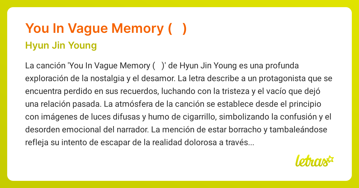 Significado de la canción You In Vague Memory (흐린 기억 속의 그대) (Hyun Jin Young) - LETRAS.COM