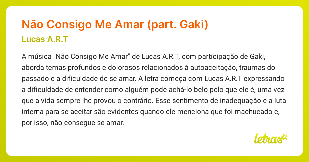 Significado da música Não Consigo Me Amar (part. Gaki) (Lucas A.R.T ...