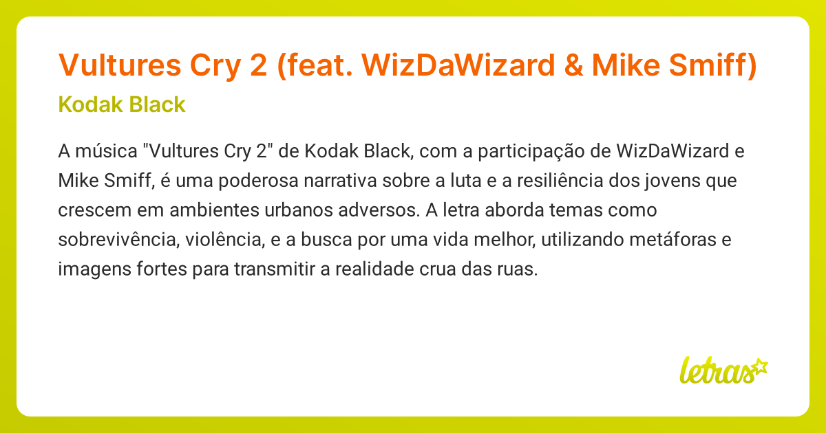 Significado da música Vultures Cry 2 (feat. WizDaWizard & Mike Smiff ...