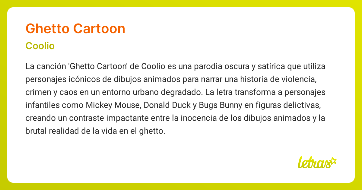Significado de la canción GHETTO CARTOON (Coolio) - LETRAS.COM