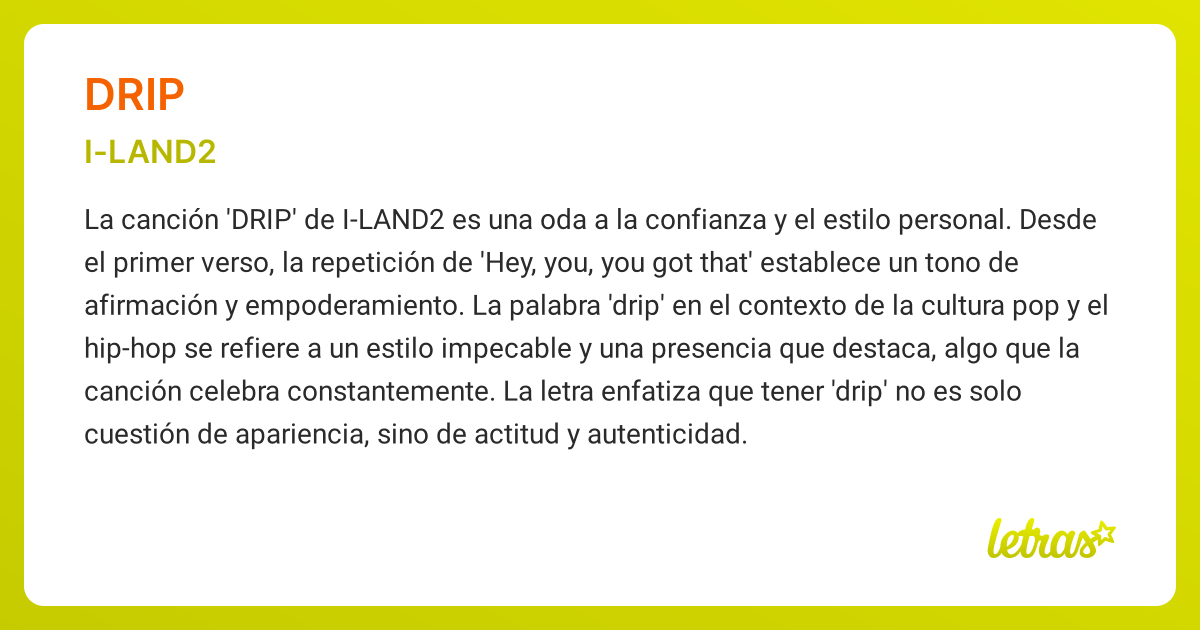 Significado de la canción DRIP (I-LAND2) - LETRAS.COM
