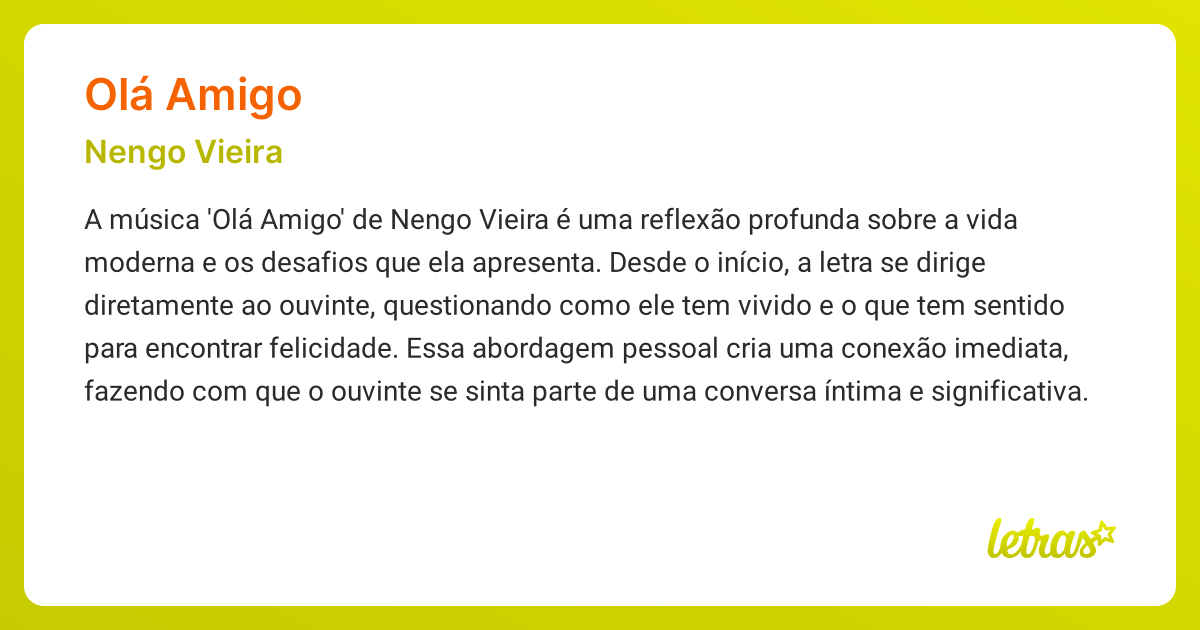 Significado da música OLÁ AMIGO (Nengo Vieira) - LETRAS.MUS.BR
