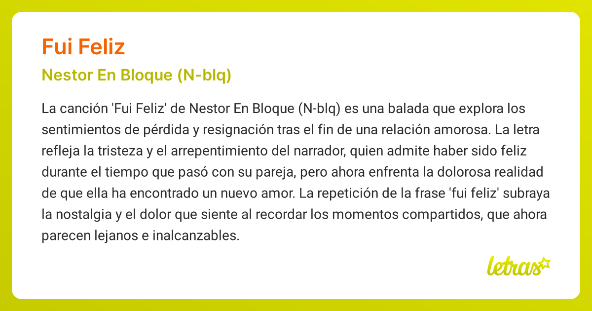Significado de la canción FUI FELIZ (Nestor En Bloque (N-blq)) - LETRAS.COM