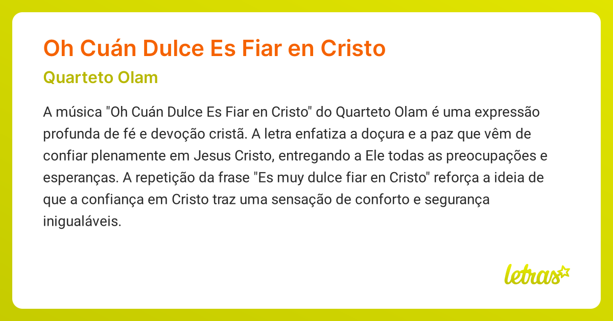 Significado da música Oh Cuán Dulce Es Fiar en Cristo (Quarteto Olam ...