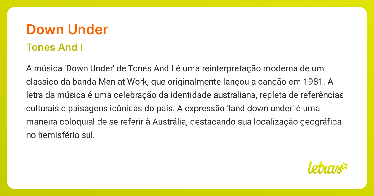 Significado da música DOWN UNDER (Tones And I) - LETRAS.MUS.BR