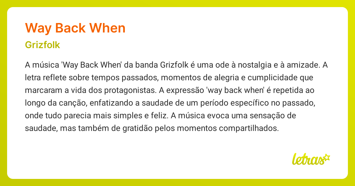 Significado da música WAY BACK WHEN (Grizfolk) - LETRAS.MUS.BR