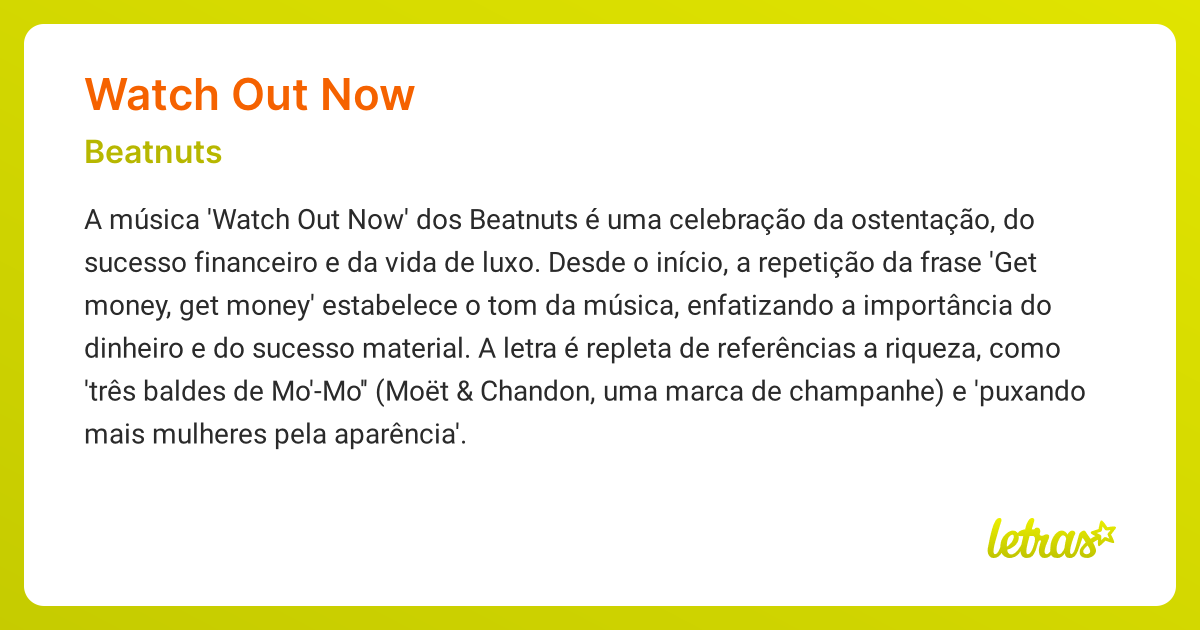 Significado da música WATCH OUT NOW (Beatnuts) - LETRAS.MUS.BR