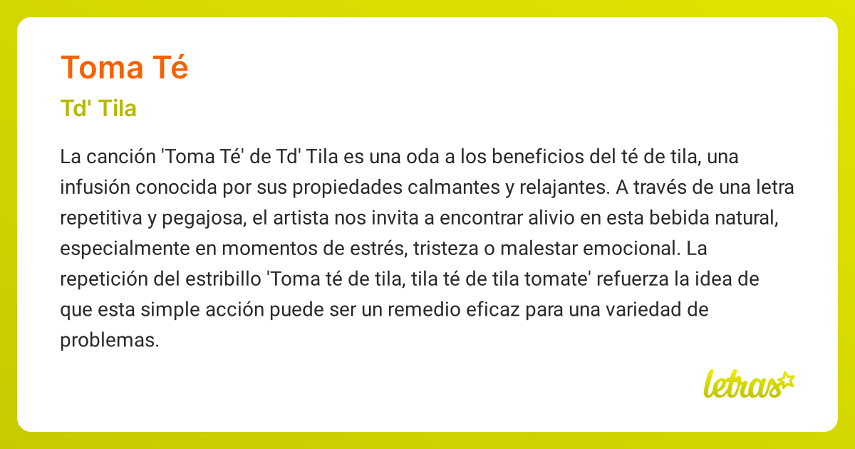 Significado de la canción TOMA TÉ (Td' Tila) - LETRAS.COM
