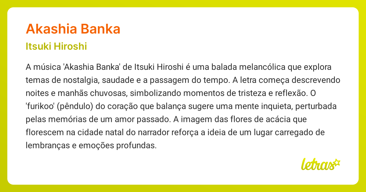 Significado da música AKASHIA BANKA (Itsuki Hiroshi) - LETRAS.MUS.BR