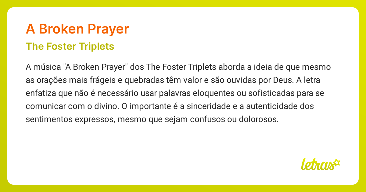 Significado da música A BROKEN PRAYER (The Foster Triplets) - LETRAS.MUS.BR