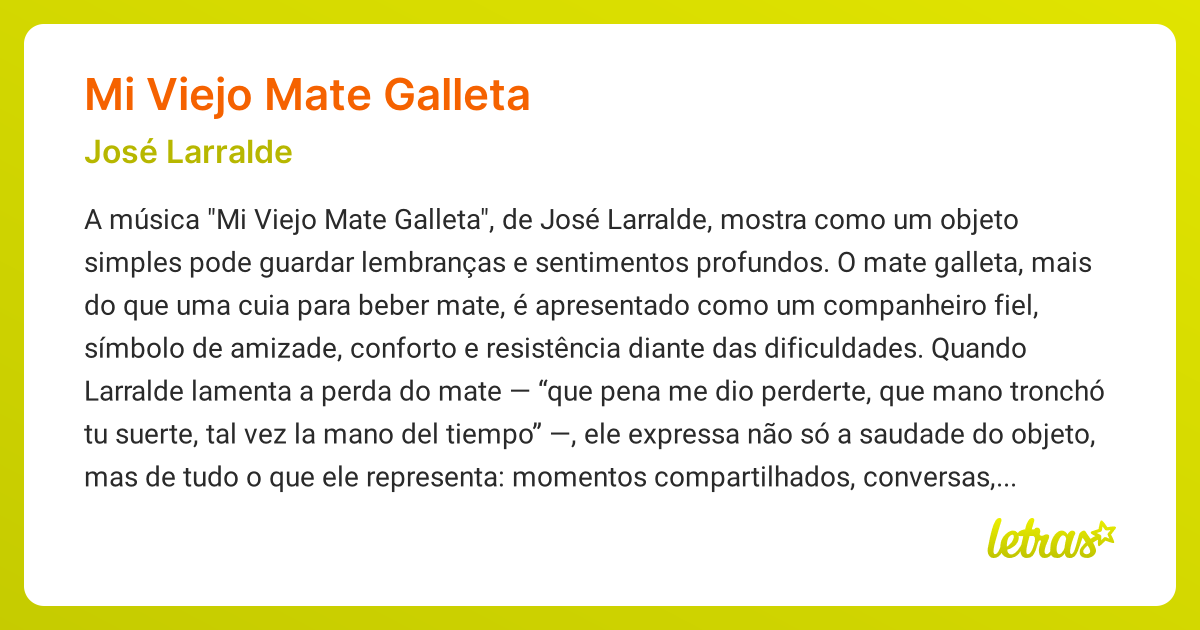 Significado da música MI VIEJO MATE GALLETA (José Larralde) - LETRAS.MUS.BR