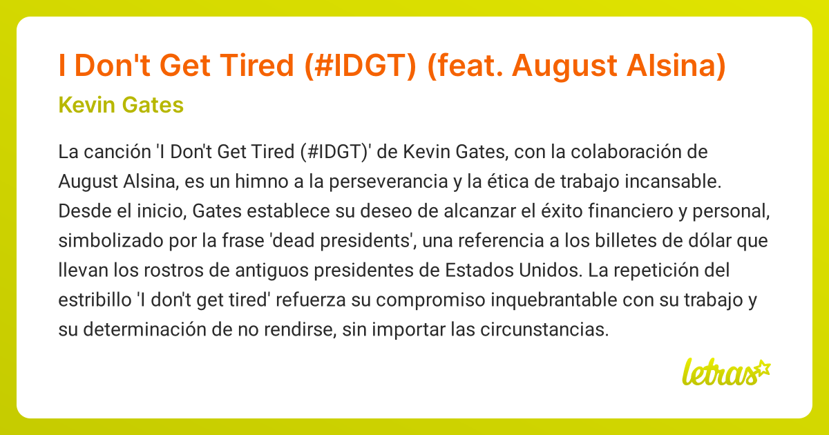 Significado de la canción I Don't Get Tired (#IDGT) (feat. August ...