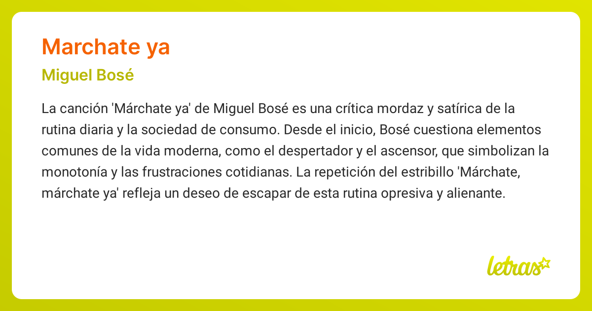 Significado de la canción MARCHATE YA (Miguel Bosé) - LETRAS.COM