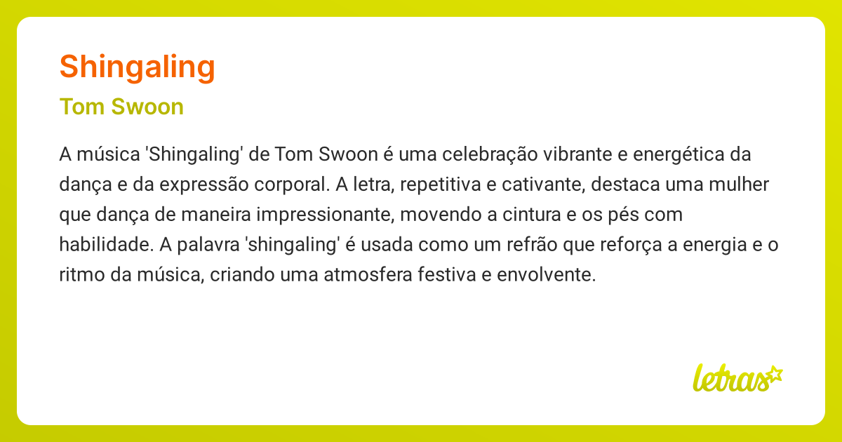 Significado da música SHINGALING (Tom Swoon) - LETRAS.MUS.BR