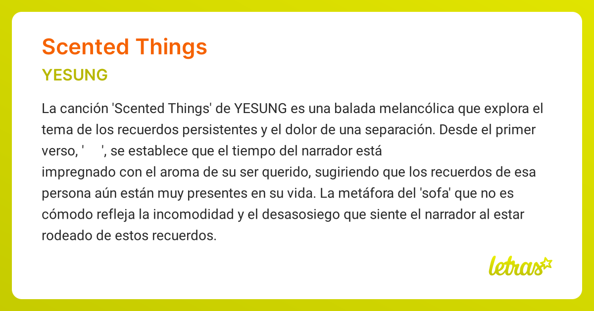Significado de la canción SCENTED THINGS (YESUNG) - LETRAS.COM