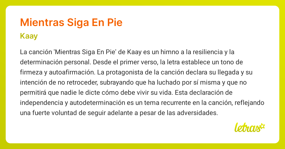 Significado de la canción MIENTRAS SIGA EN PIE (Kaay) - LETRAS.COM