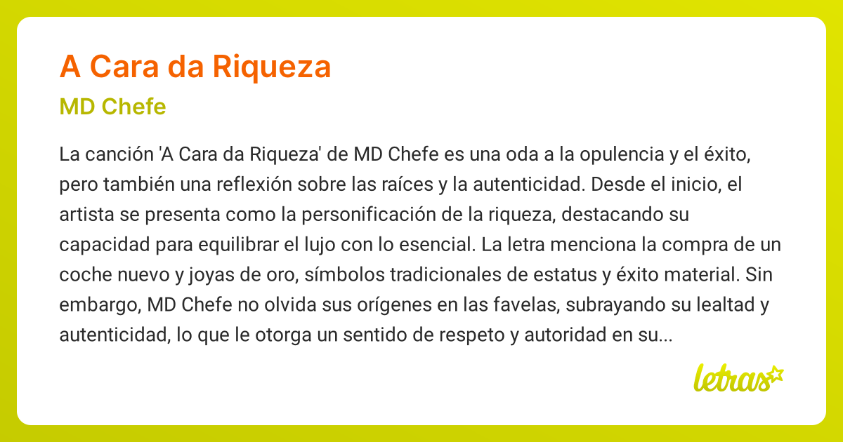 Significado de la canción A CARA DA RIQUEZA (MD Chefe) - LETRAS.COM