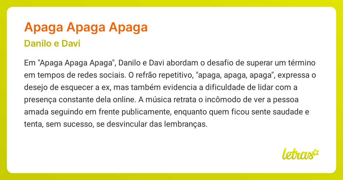 Significado da música APAGA APAGA APAGA (Danilo e Davi) - LETRAS.MUS.BR