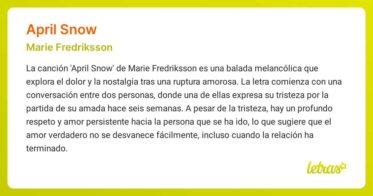 Significado de la canción APRIL SNOW (Marie Fredriksson) - LETRAS.COM