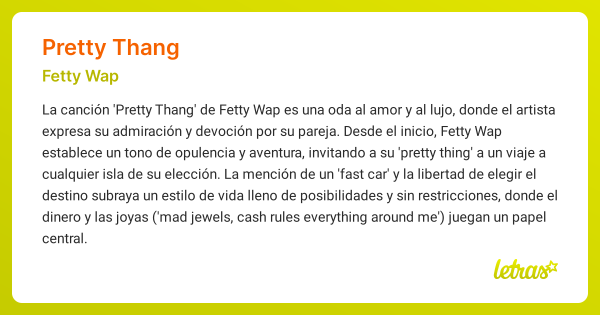 Significado de la canción PRETTY THANG (Fetty Wap) - LETRAS.COM