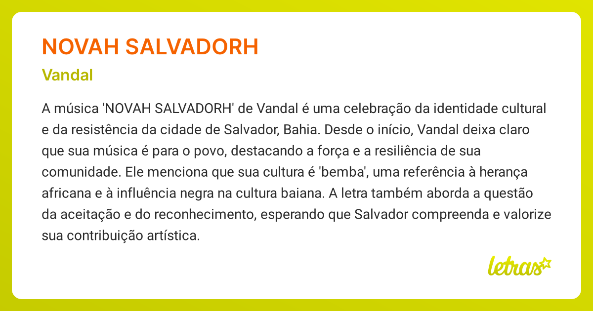 Significado da música NOVAH SALVADORH (Vandal) - LETRAS.MUS.BR