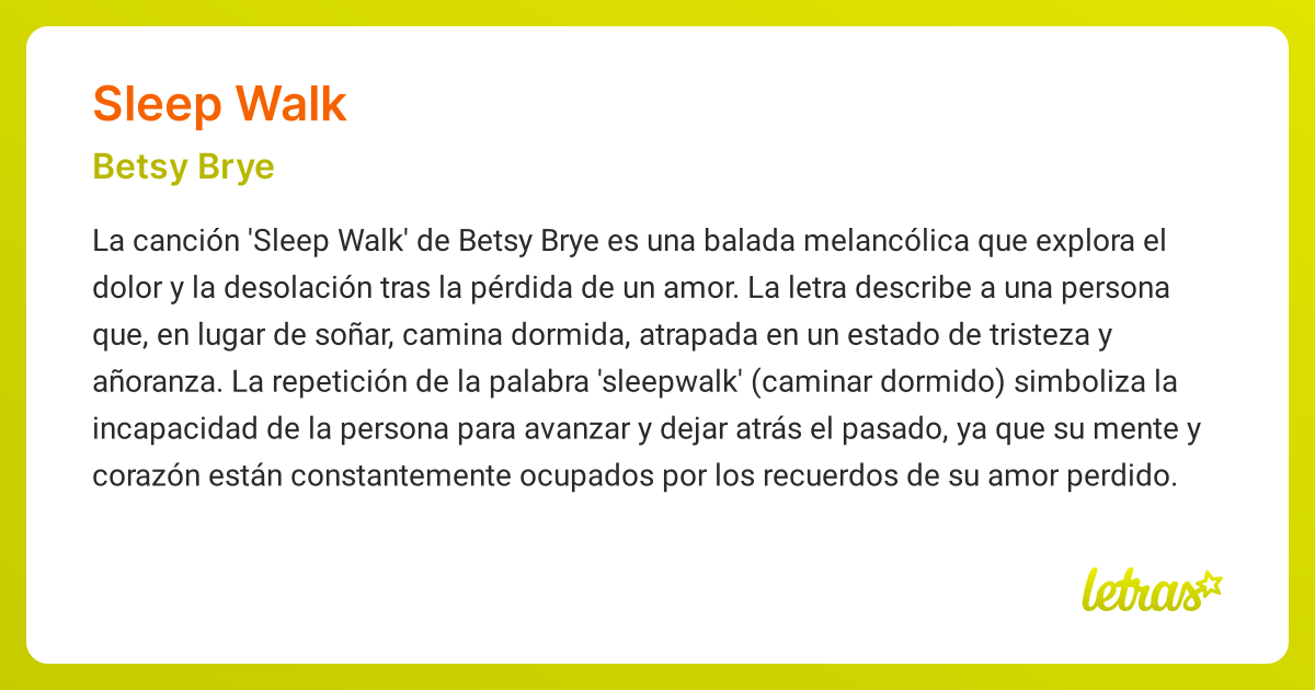 Significado de la canción SLEEP WALK (Betsy Brye) - LETRAS.COM