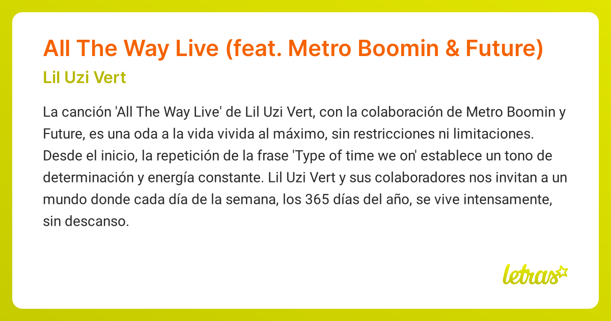 Significado de la canción All The Way Live (feat. Metro Boomin & Future) (Lil Uzi Vert) - LETRAS.COM