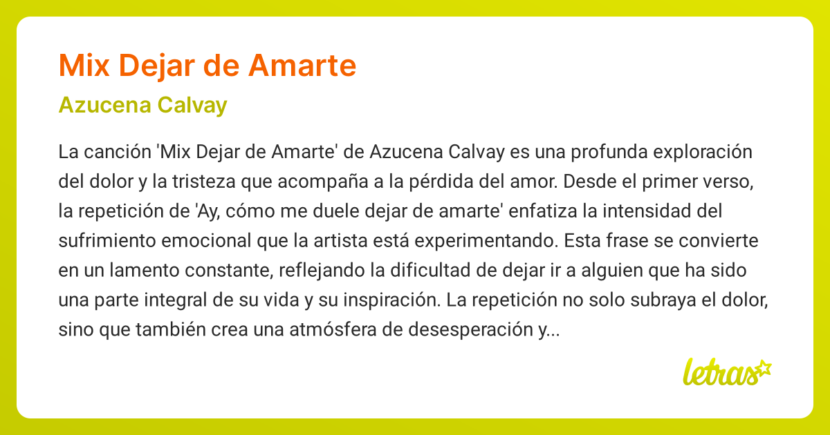 Significado de la canción MIX DEJAR DE AMARTE (Azucena Calvay) - LETRAS.COM
