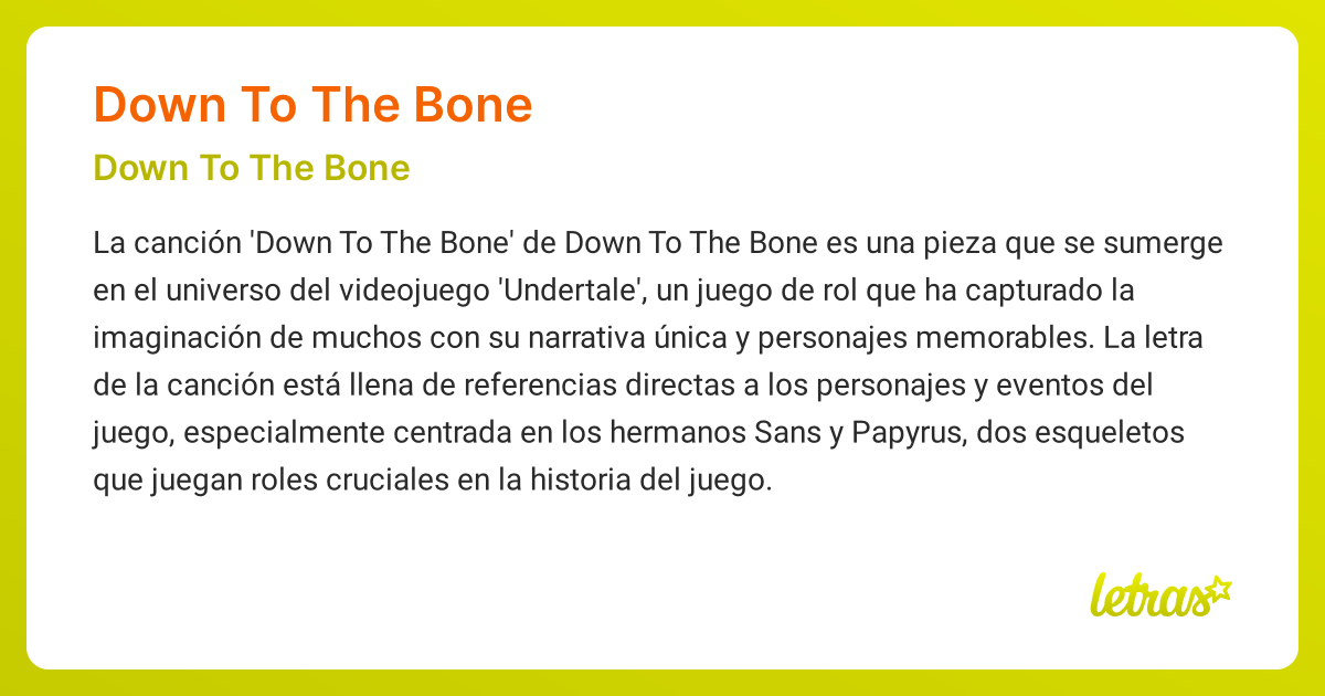 Significado de la canción DOWN TO THE BONE (Down To The Bone) - LETRAS.COM
