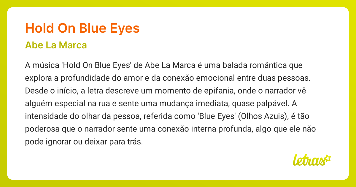 Significado da música HOLD ON BLUE EYES (Abe La Marca) - LETRAS.MUS.BR