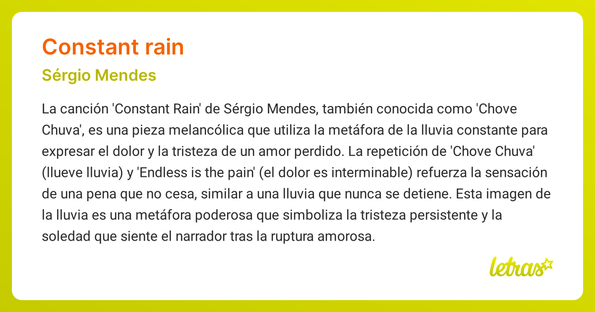 Significado de la canción CONSTANT RAIN (Sérgio Mendes) - LETRAS.COM