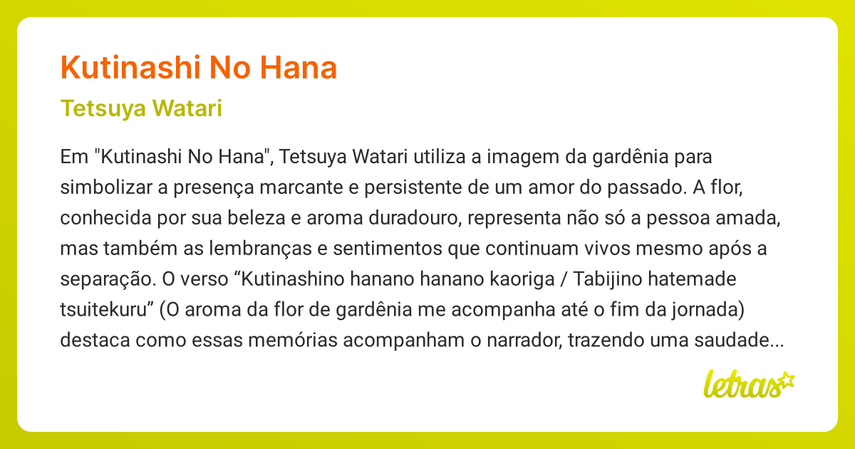 Significado da música KUTINASHI NO HANA (Tetsuya Watari) - LETRAS.MUS.BR